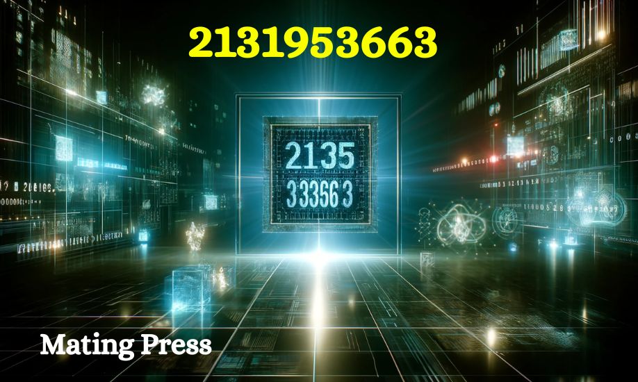 The Mystery of 2131953663 As a Crypto Code - Mating Press