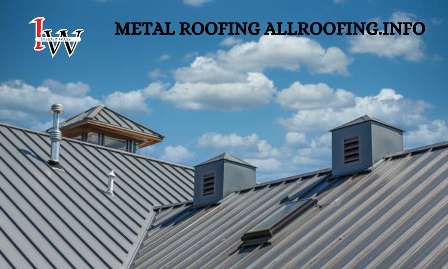 Guide to Metal Roofing AllRoofing.info - Mating Press