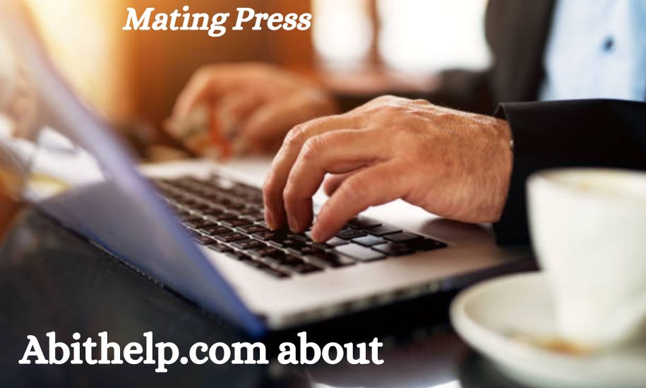 abithelp.com about: A Comprehensive Overview - Mating Press