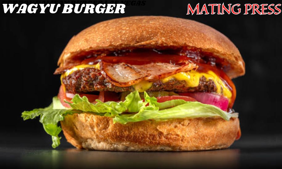 Wagyu Burger: A Gourmet Experience - Mating Press