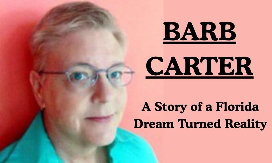 Barb Carter Florida: A Cautionary Tale of Sunshine - 2026