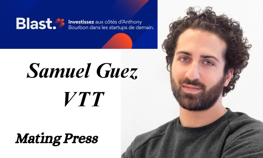 Trailblazing Tech Story of Samuel Guez VTT - Mating Press