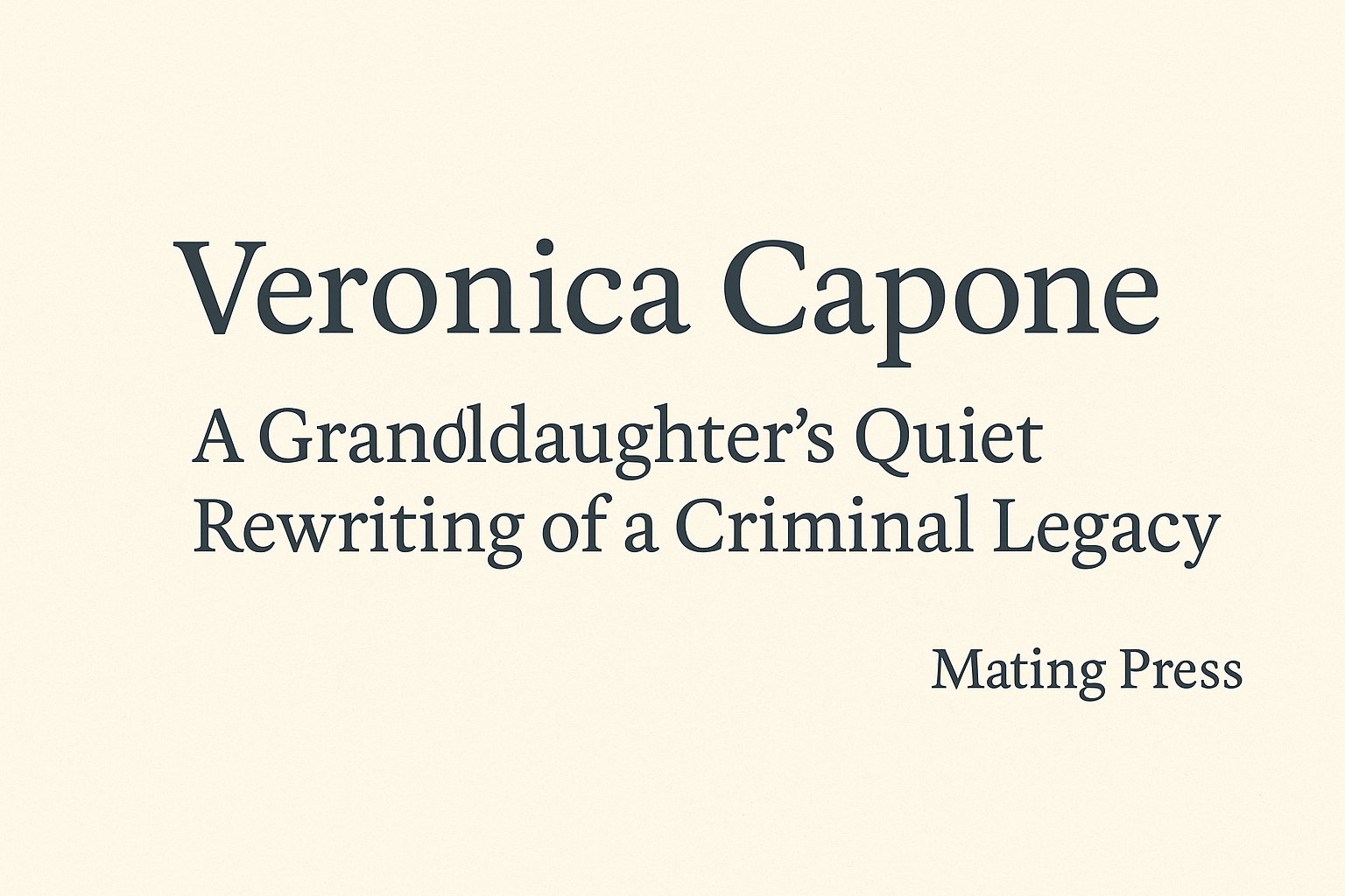 Veronica Capone: A Granddaughter’s Quiet Rewriting